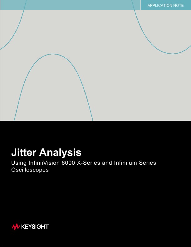 Jitter Measurement Analysis using Keysight Oscilloscopes PDF Asset Page | Keysight